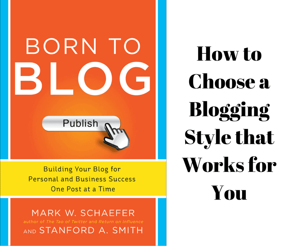 How to Choose a Blogging Style that Works for You