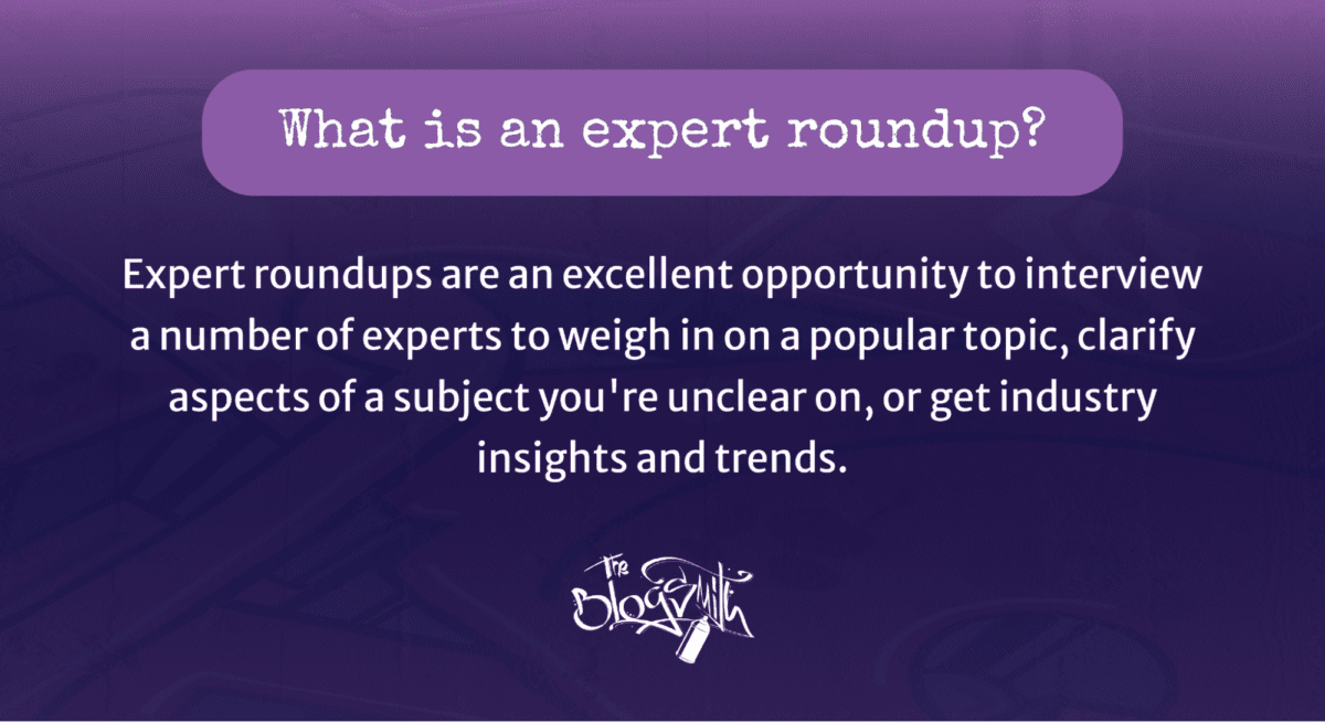 The 6-Step Guide to Creating an Expert Roundup Post
